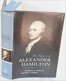 Amazon.com: The Papers of Alexander Hamilton, Vol. 1: 1768-1778 ...