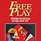 Free Play: Improvisation in Life and Art: Nachmanovitch, Stephen ...