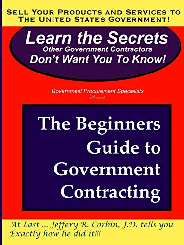 Amazon.com: The Beginners Guide to Government Contracting ...