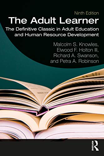 The Adult Learner: The Definitive Classic in Adult Education and Human ...