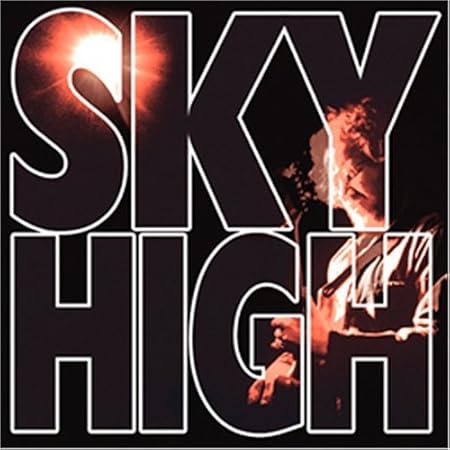 - Sky High by Sky High (2005-01-01) - Amazon.com Music