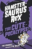 Hamstersaurus Rex (Hamstersaurus Rex 1): Amazon.de: Tom O'Donnell, Tim ...