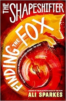 Shapeshifter Bk 1 Finding The Fox: Ali Sparkes: 9780192746078: Amazon ...