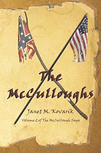 The McCulloughs: Volume 2 of The McCullough Saga: Kovarik, Janet M ...