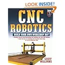 CNC Robotics: Build Your Own Workshop Bot: Geoff Williams: 9780071418287: Amazon.com: Books