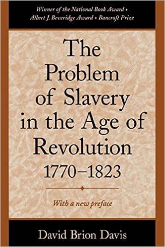 The Problem of Slavery in the Age of Revolution, 1770-1823 | Student of ...