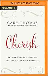 Cherish: Gary Thomas, Gary Thomas: 9781531834258: Amazon.com: Books