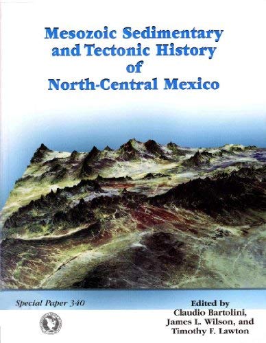 Mesozoic Sedimentary and Tectonic History of North-Central Mexico ...