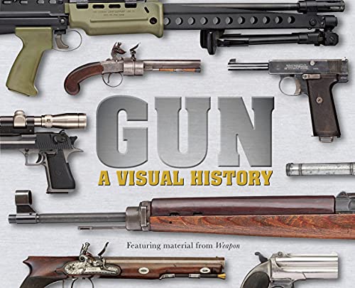 Amazon.com: Gun: A Visual History: 9780756695736: DK: Books