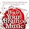 This Is Your Brain On Music: Understanding a Human Obsession: Amazon.co ...