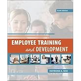 Employee Training & Development: Noe, Raymond: 9781260565638: Amazon ...