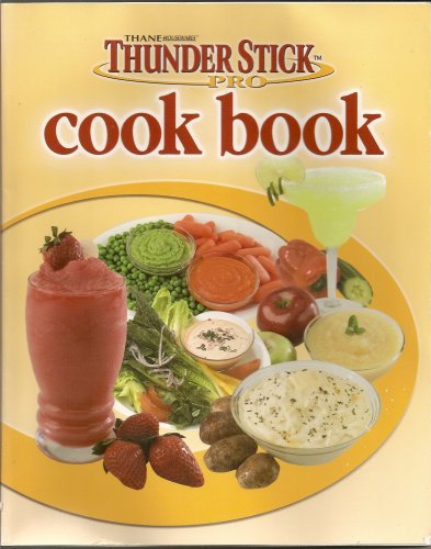 Thunder Stick Pro Cook Book: Deanna Smith Sudweeks: Amazon.com: Books