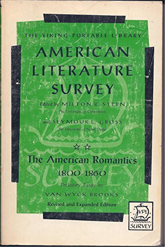 AMERICAN LITERATURE SURVEY:THE AMERICAN ROMANTICS 1800-1860. Prefatory ...