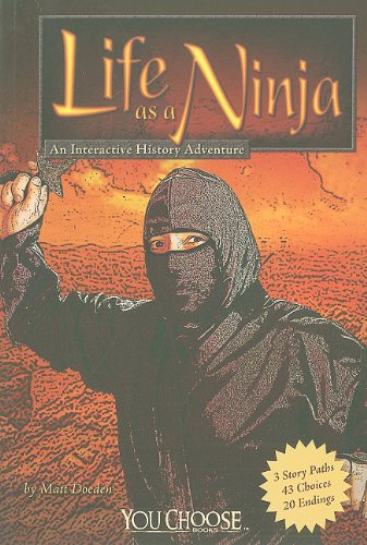 Life as a Ninja: An Interactive History Adventure (You Choose: Warriors ...