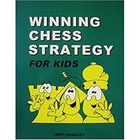Winning Chess Strategy for Kids: Jeff Coakley: 9781895525052: Amazon ...