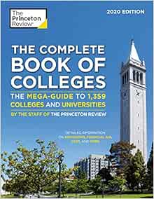 The Complete Book of Colleges, 2020 Edition: The Mega-Guide to 1, 359 ...