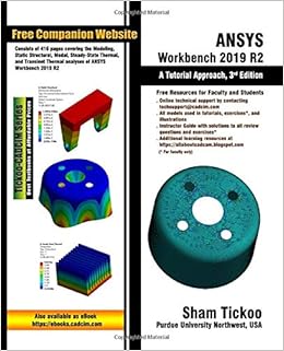Amazon.com: ANSYS Workbench 2019 R2: A Tutorial Approach, 3rd Edition ...