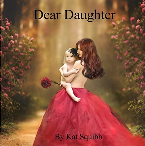 Dear Daughter: Kat Squibb: 9781367788169: Amazon.com: Books