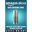Amazon.com: Amazon Alexa: Amazon Alexa: Quick Reference Guide: 1000 ...