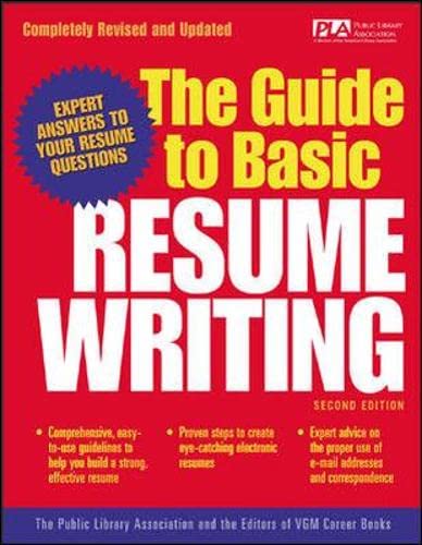 The Guide to Basic Resume Writing: Public Library Association, VGM ...