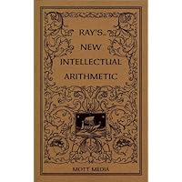 Ray's Primary Arithmetic - PB: Joseph Ray, Jean Morton: 9780880620598 ...