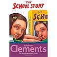 The School Story: Clements, Andrew, Selznick, Brian: 9780689851865 ...