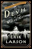 The Devil in the White City: Murder,... book by Erik Larson