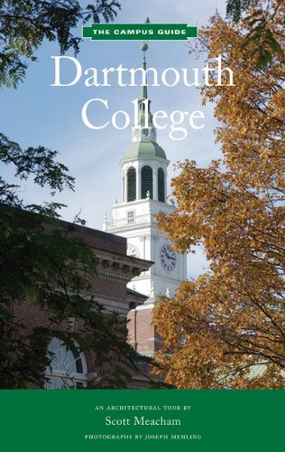 Dartmouth College: The Campus Guide: Scott Meacham, Joseph Mehling ...
