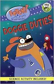 Doggie Duties (Turtleback School & Library Binding Edition) (Fetch ...