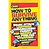 How to Survive Anything: From Animal Attacks to the End of the World ...