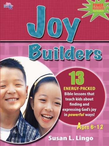 Joy Builders: Lingo, Susan L.: 9781935147008: Amazon.com: Books