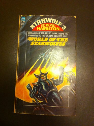 Starwolf #3: World of the Starwolves: Edmond Hamilton: 9780020077664 ...