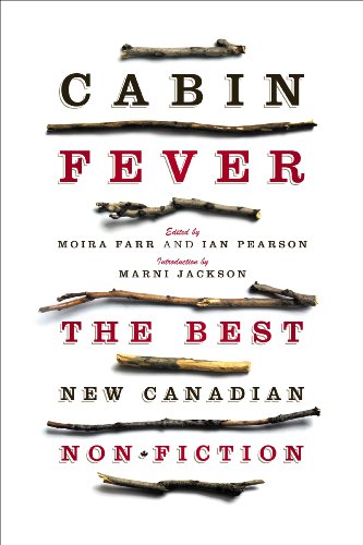 Amazon.com: Cabin Fever: The Best New Canadian Non-Fiction ...