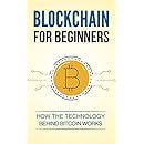 Amazon.com: Blockchain: Blockchain for beginners. Understand how the technology behind bitcoin ...