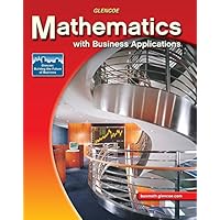 Mathematics with Business Applications, Student Edition: McGraw-Hill ...