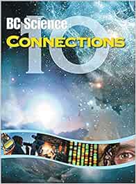 BC Science Connections 10 Student Workbook: by Gregg Jennens, Van Chau ...