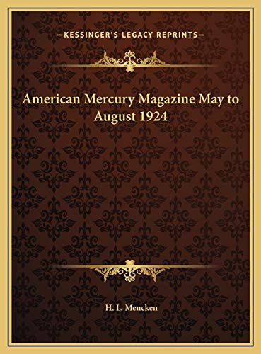 American Mercury Magazine May to August 1924: Mencken, H. L ...