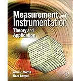 Measurement and Instrumentation: Theory and Application: Morris, Alan S., Langari, Reza ...