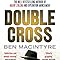 Double Cross: The True Story of The D-Day Spies: Amazon.co.uk ...