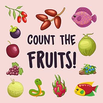 Count The Fruits: A fun counting picture book for kids (English Edition ...