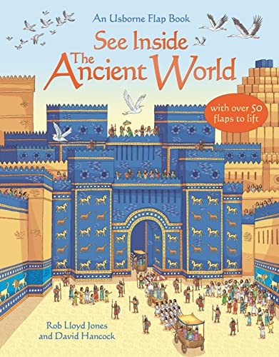 See Inside The Ancient World: Lloyd, Jones: 9781409532897: Books ...