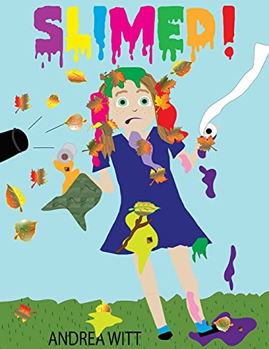 Slimed!: 9781087971995: Amazon.com: Books