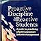 Proactive Discipline for Reactive Students: A Guide for Practicing ...