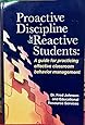 Proactive Discipline for Reactive Students: A Guide for Practicing ...