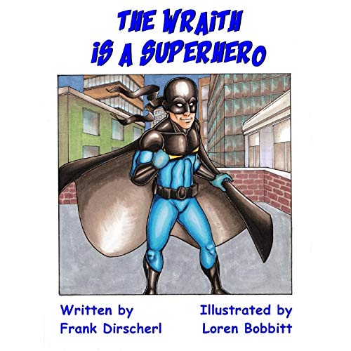 Amazon.com: The Wraith Is A Superhero: 9780646802527: Dirscherl, Frank ...