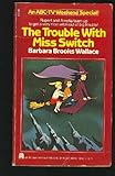 Miss Switch to the Rescue: Barbara Brooks Wallace: 9780671438487 ...