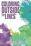 Coloring Outside the Lines: Roger Schank: 9780060930776: Amazon.com: Books