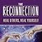 The Reconnection: Heal Others, Heal Yourself: Eric Pearl: 9781401902100 ...