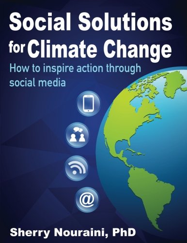 Social Solutions for Climate Change: How to inspire action through ...
