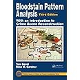 Bloodstain Pattern Analysis with an Introduction to Crime Scene ...
